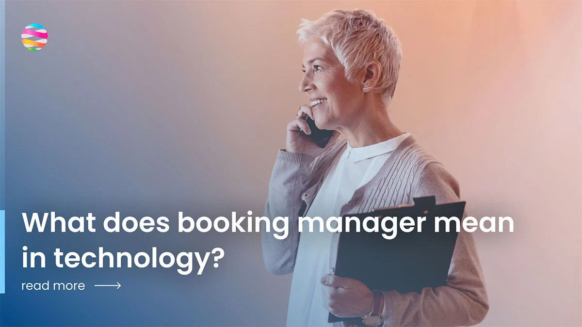 What does booking manager mean in technology?