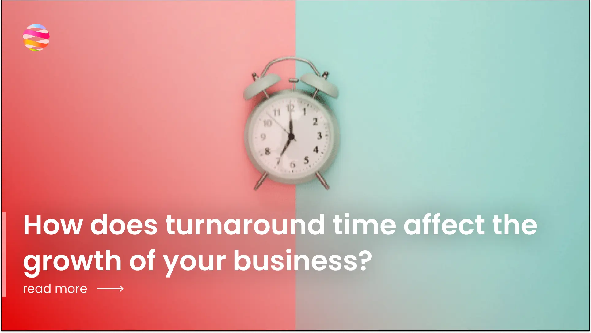 How does turnaround time affect the growth of your tourism business?